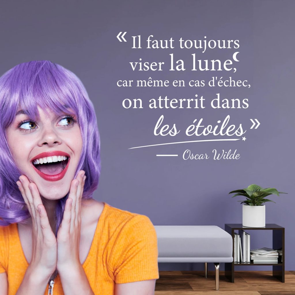 Autocollant mural - Citation - Il faut toujours viser la lune